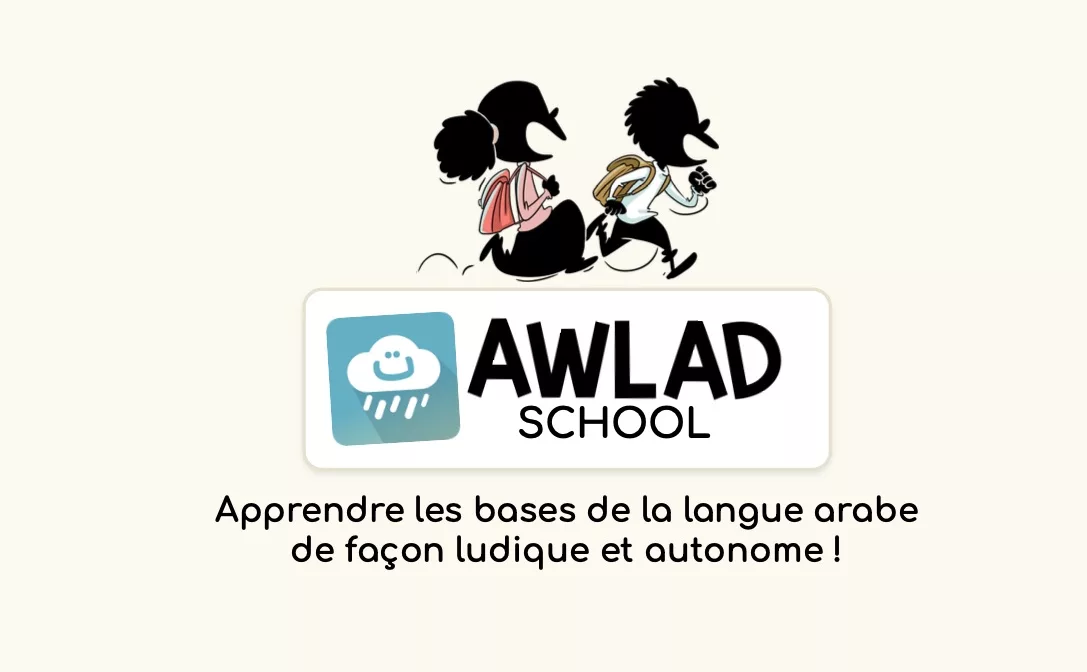Awlad School, votre méthode interactive pour apprendre l'arabe fait ...