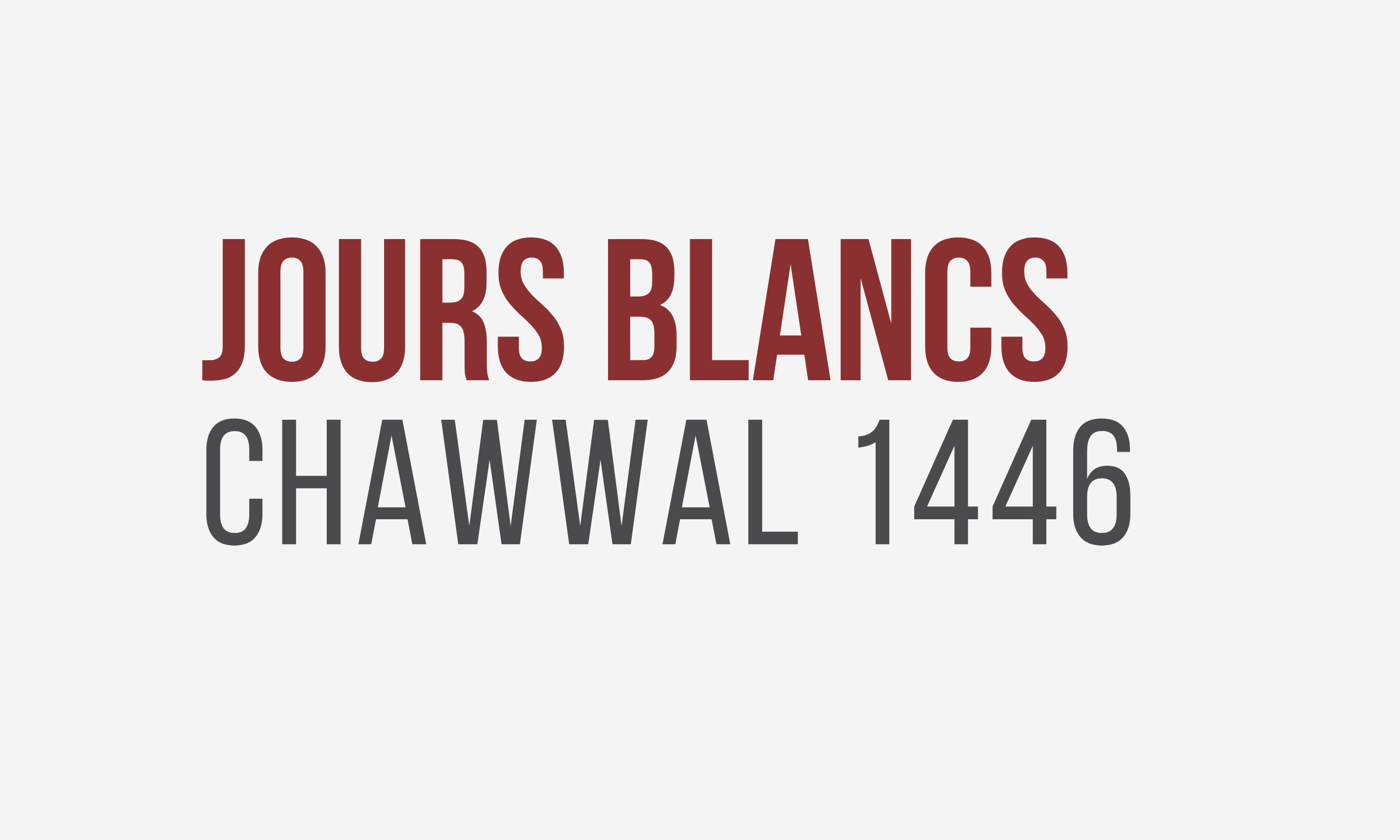 Jours blancs pour chawwal 1446 (avril 2025)